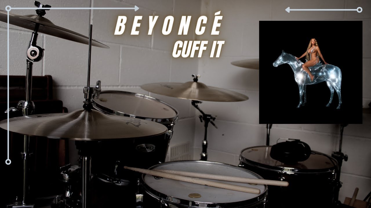 Beyoncé - CUFF IT (Drum Cover) - YouTube