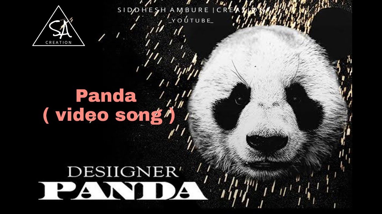 Desiigner - Panda ( video song ) || By Siddhesh Ambure Creation - YouTube