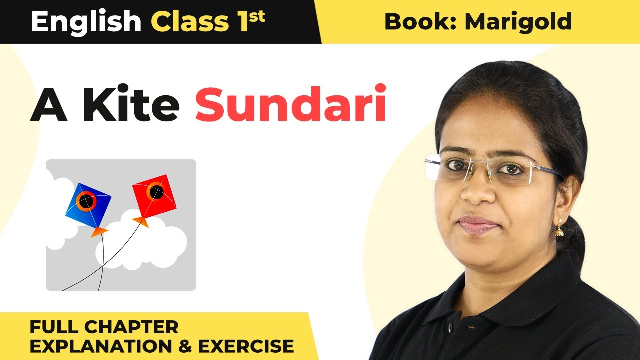 A Kite Sundari Full Chapter Explanation Exercise Class 1 a-kite-sundari-full-chapter-explanation-exercise-class-1