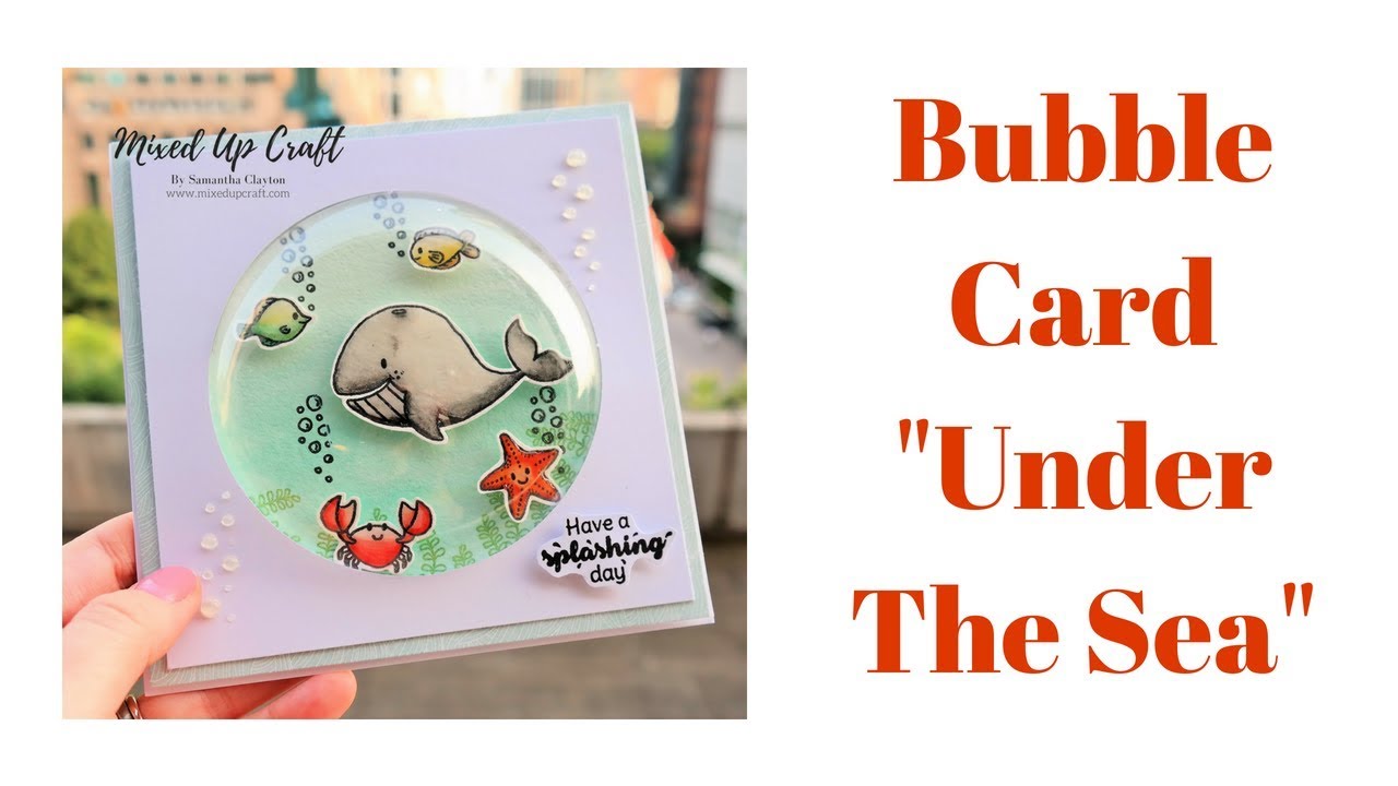 Bubble Card | Dome Card | "Under The Sea" For The Love Of Stamps - YouTube