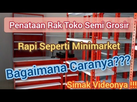Layout Rak Toko Grosir Rapi seperti Minimarket || Warung Toko Modern # ...