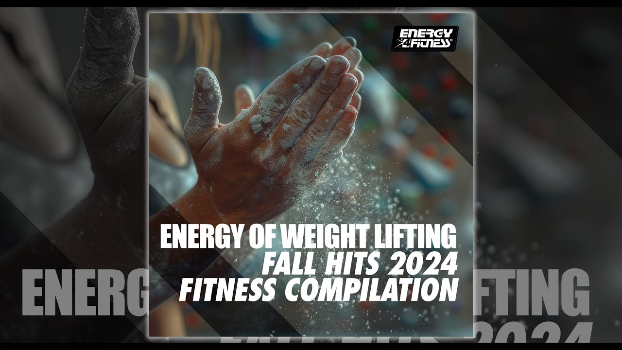 ENERGY OF WEIGHT LIFTING FALL HITS 2024 FITNESS COMPILATION - 140 / 160 ...