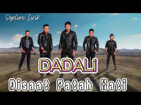 DADALI Band - Disaat Patah Hati (Lirik) - YouTube