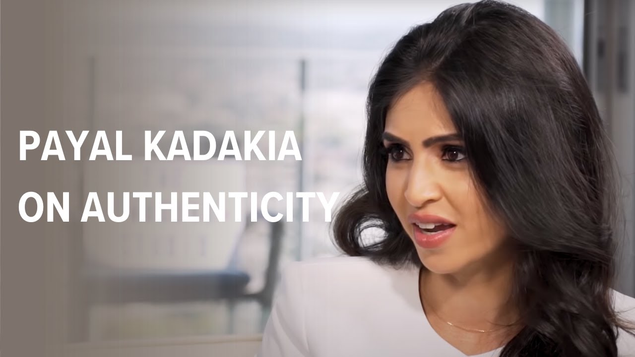 Payal Kadakia on Authenticity - YouTube