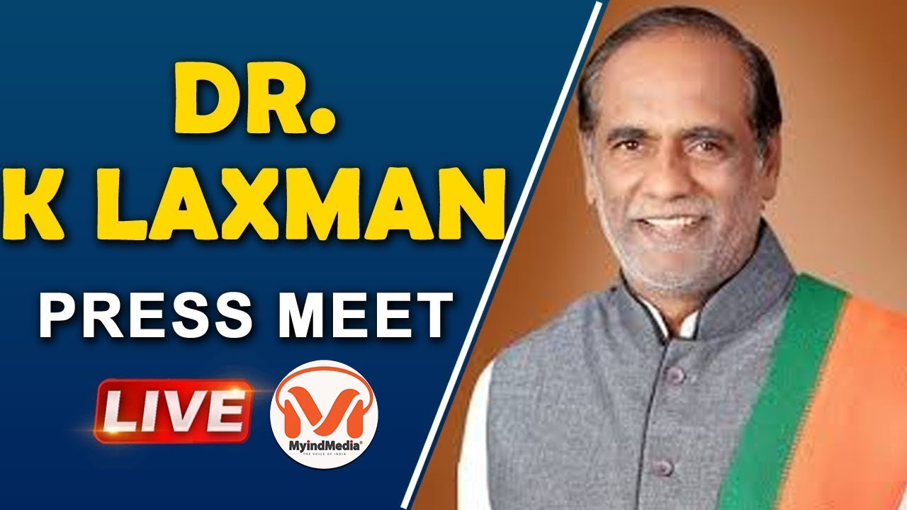 MP Dr. K Laxman Press Meet | BJP Telangana | MyIndMedia LIVE - YouTube