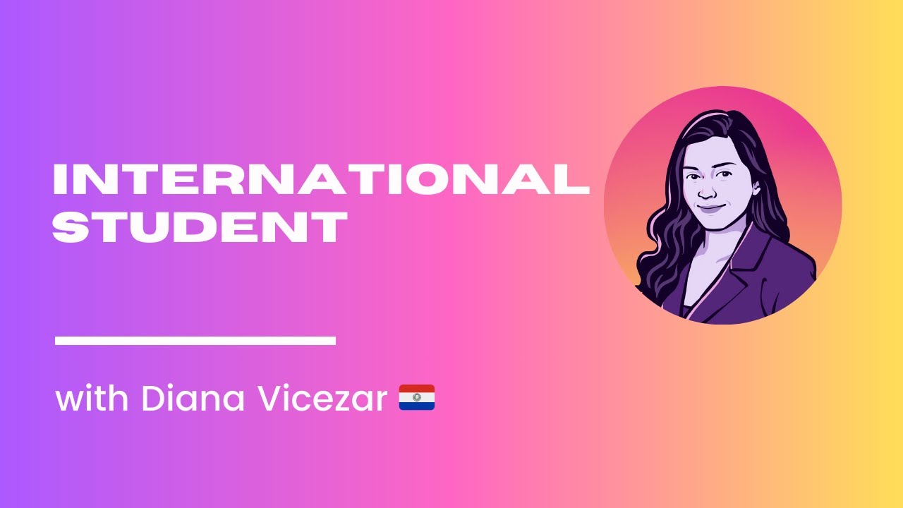 International Student with Diana Vicezar 🇵🇾 - YouTube