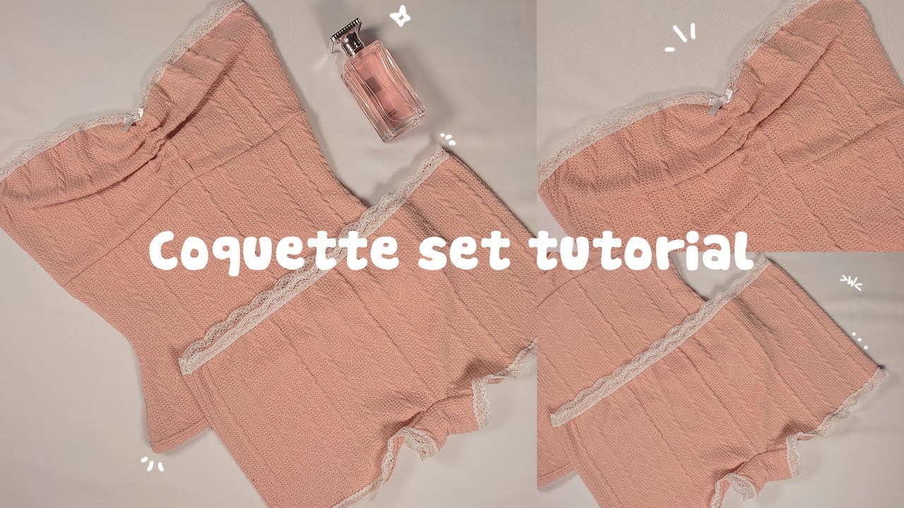 COQUETTE SET TUTORIAL 🎀 | Mital Sewing - YouTube
