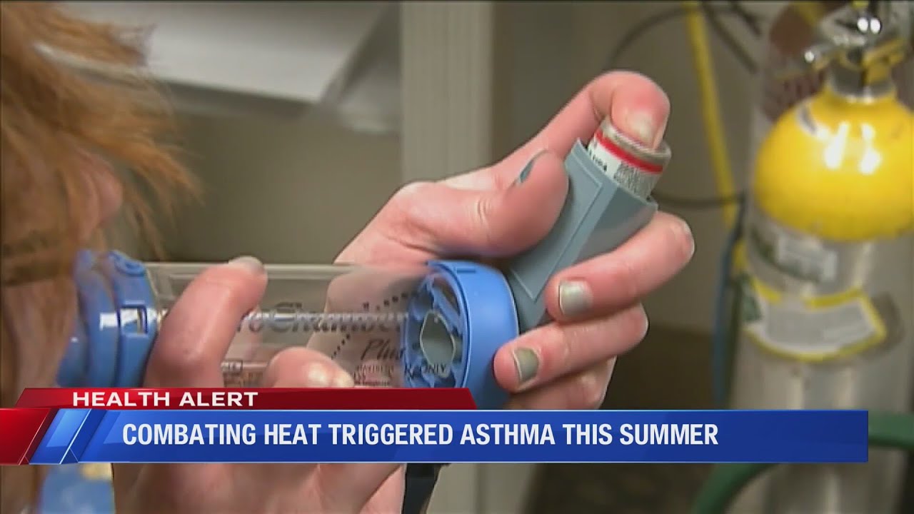 Combating heat triggered asthma this summer - YouTube