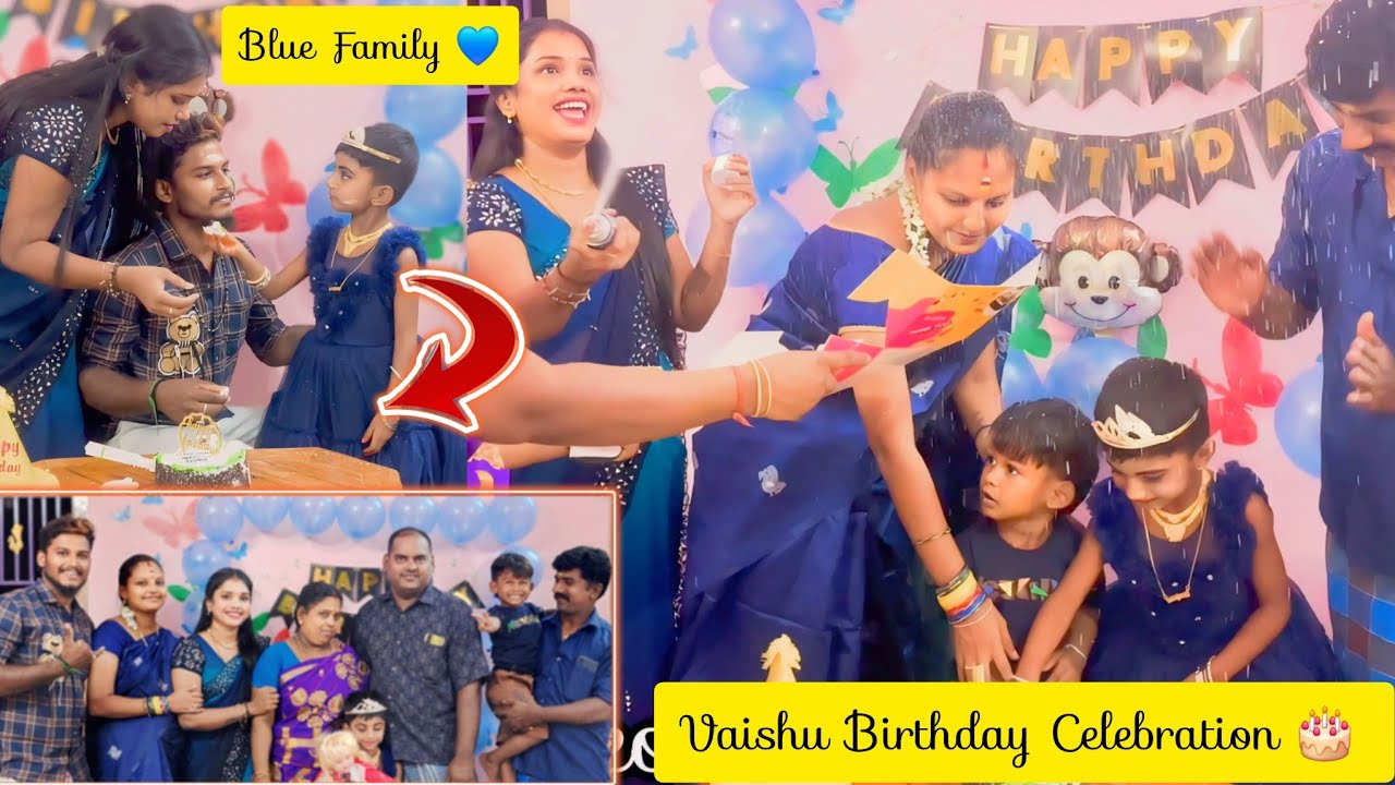 Vaishu Birthday Celebration 🎂 🎈 🎉 Happy Moment 💥 😊 Blue Family 💙💙😊 # ...