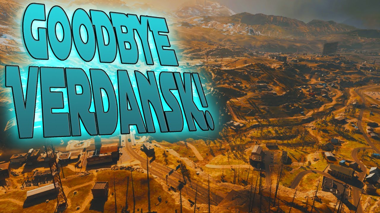 Goodbye VERDANSK! - YouTube