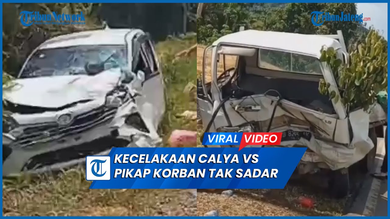 Kecelakaan Calya Vs Pikap Terbalik Korban Tak Sadarkan Diri - YouTube