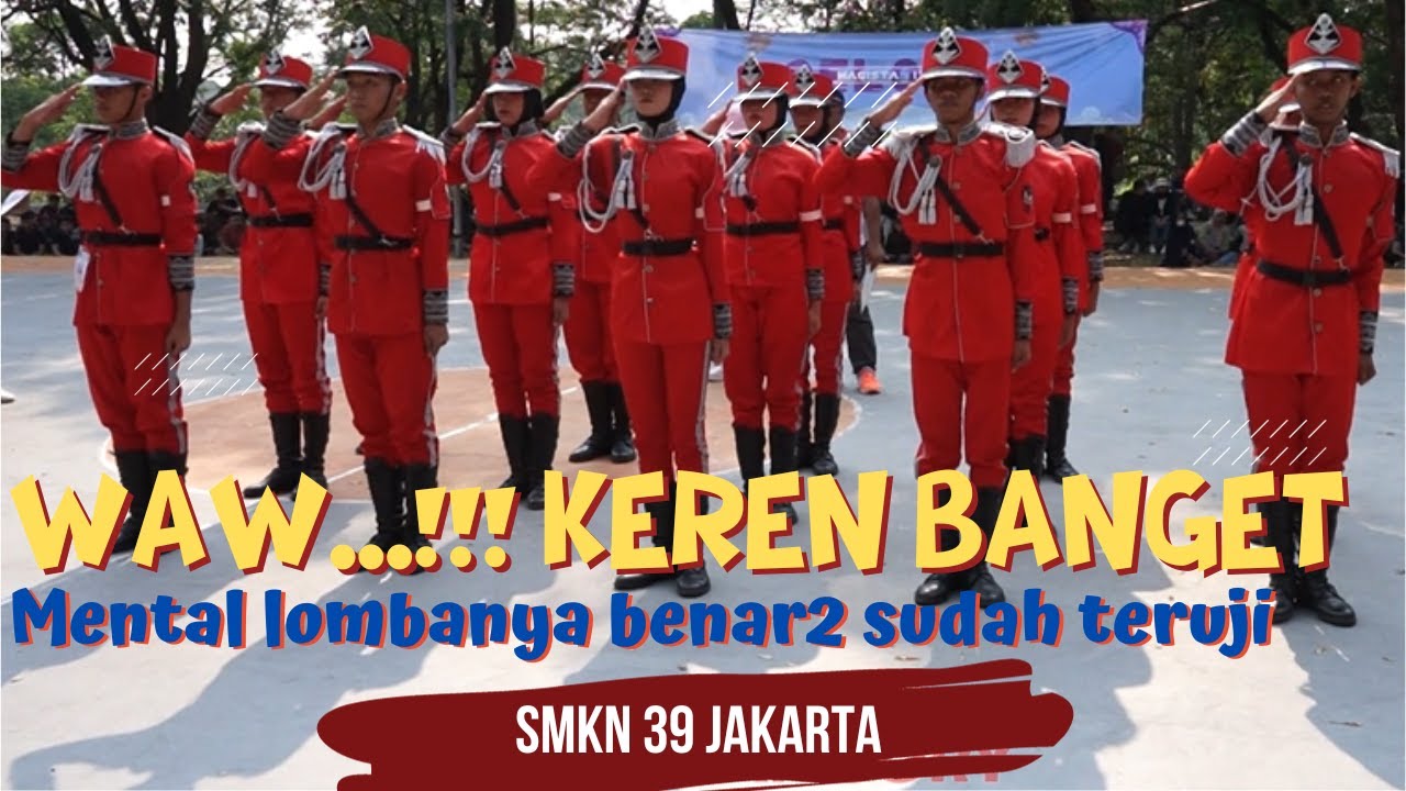 WAW.. KEREN BANGET .. !!! PASKIBRA SMKN 39 JAKARTA DI SMAN 15 TANGERANG ...