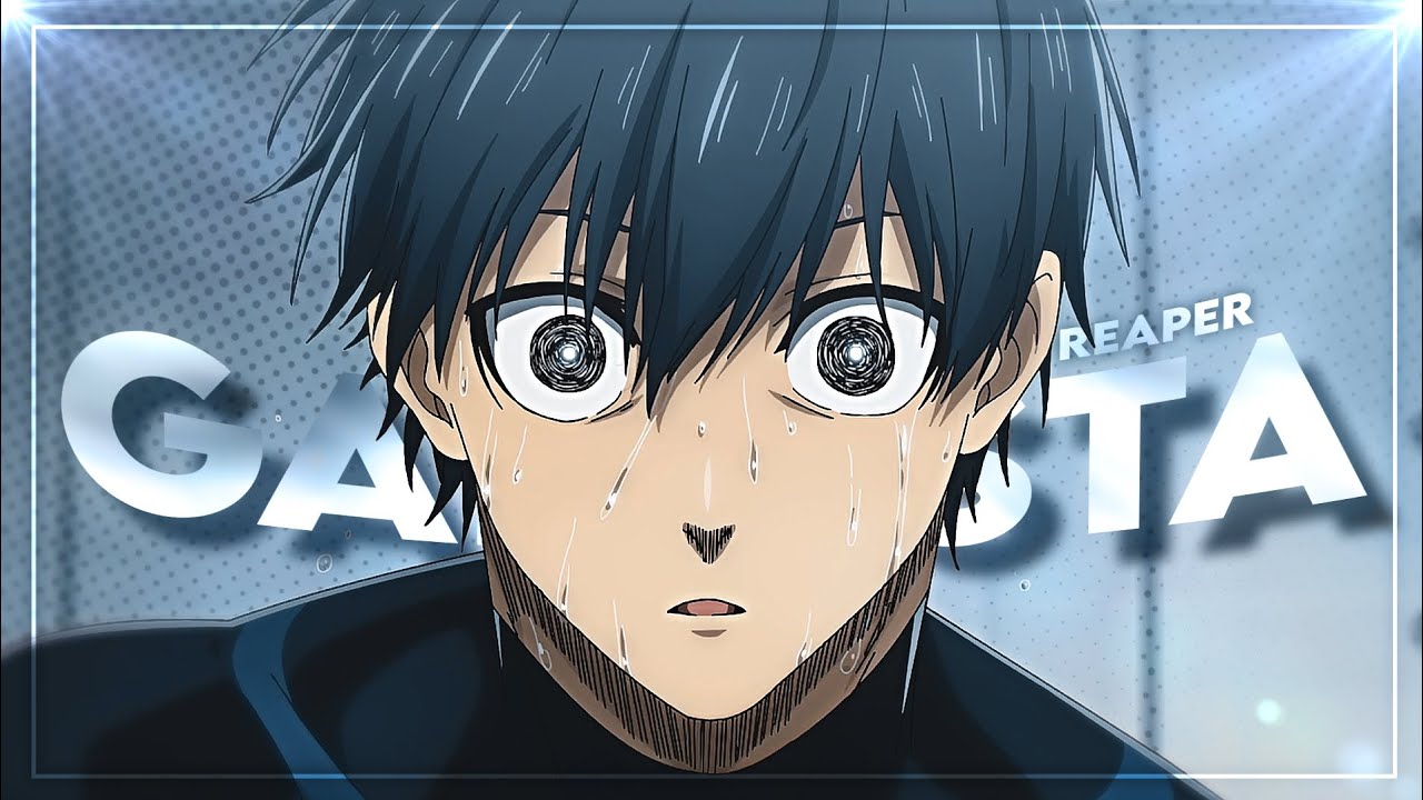 Blue lock edit [Gangsta] edit/amv #bluelockedit - YouTube