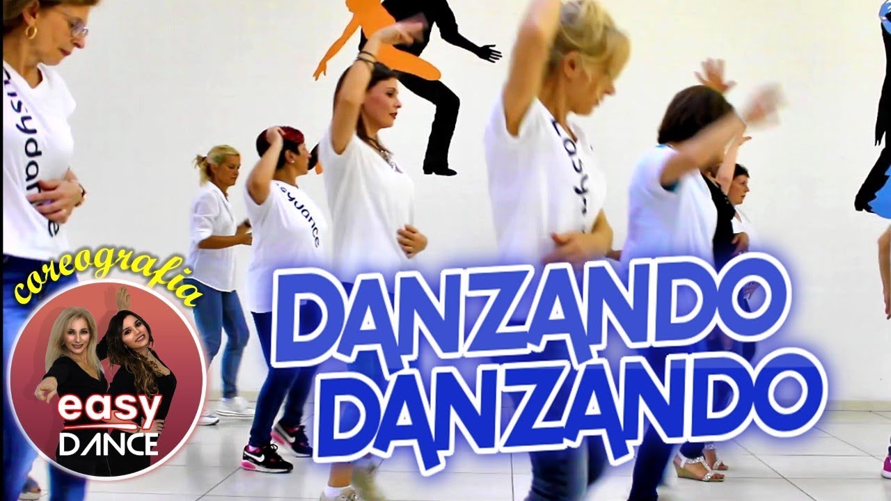 Danzando Danzando - Coreografìa Easydance || Balli di gruppo 2018 Line ...