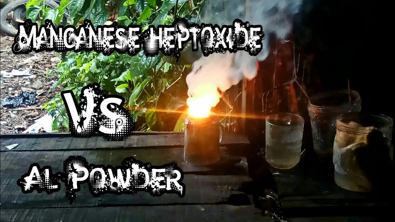 Manganese heptoxide vs AL Powder - YouTube