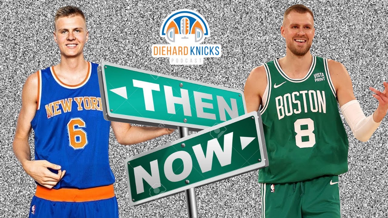Knicks Off Season: Kristaps Porzingis Then and Now | Knicks Need ...