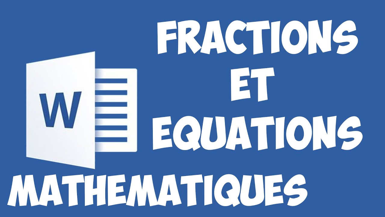 Word 2016 - Insérer des fractions et autres équations mathématiques ...