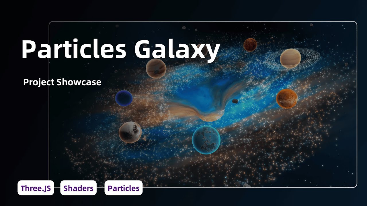 Galaxy in three.js: GLSL Particles, Nebula & Planets (Showcase #7 ...