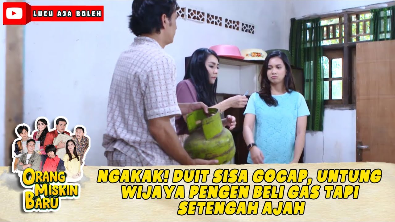 NGAKAK! DUIT SISA GOCAP, UNTUNG WIJAYA PENGEN BELI GAS TAPI SETENGAH ...