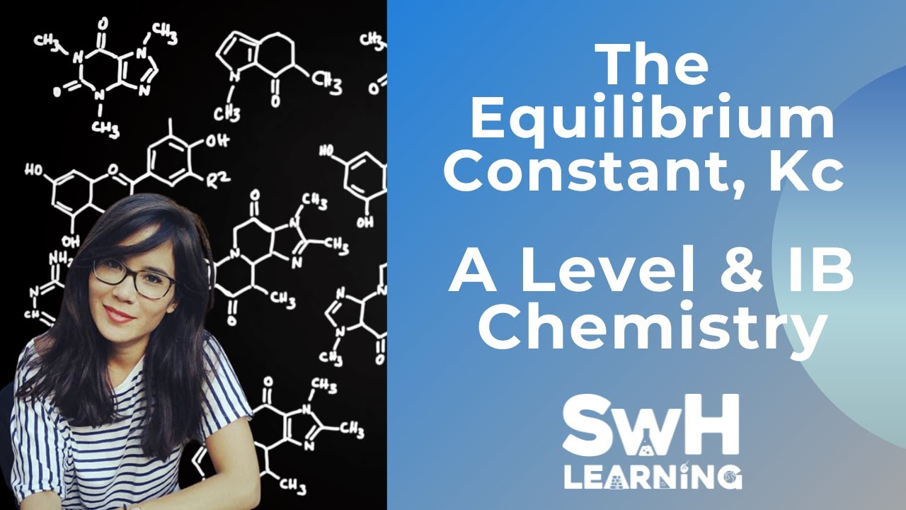 Kc, The Equilibrium Expression & RICE Tables | A LEVEL & IB CHEMISTRY ...