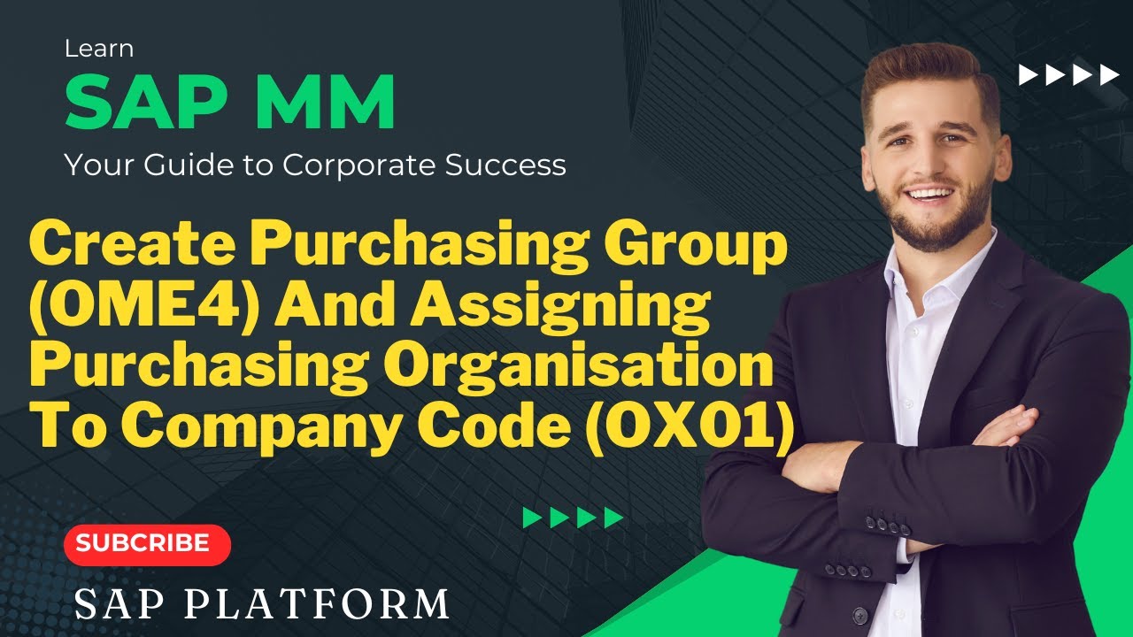 CREATE PURCHASING GROUP (OME4) AND ASSIGNING PURCHASING ORGANISATION TO ...