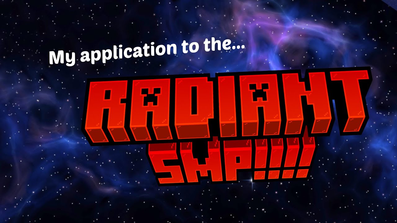 My Application to the Radiant SMP | Pending - YouTube