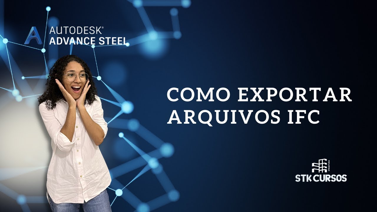 Como Exportar Arquivos IFC (How to Export IFC Files) | Advance Steel ...