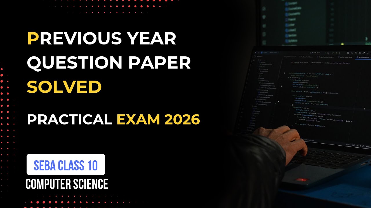SEBA Computer Science Practical Exam | Class 10 Previous Year Question ...