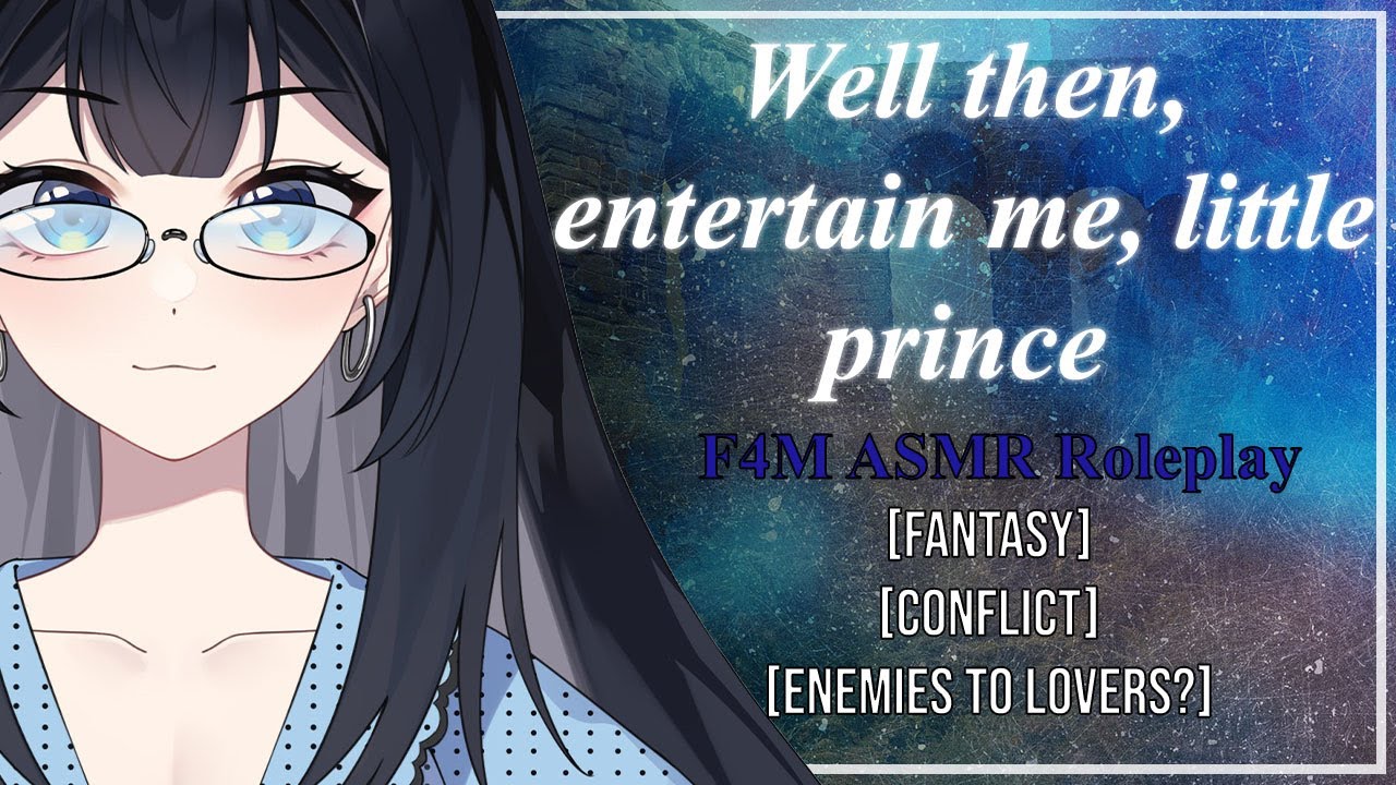 Well then, entertain me, little prince [F4M] [Roleplay] [Fantasy ...