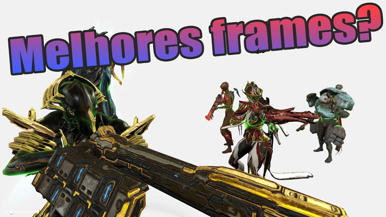 Espectros, quais os melhores frames? | Warframe - YouTube