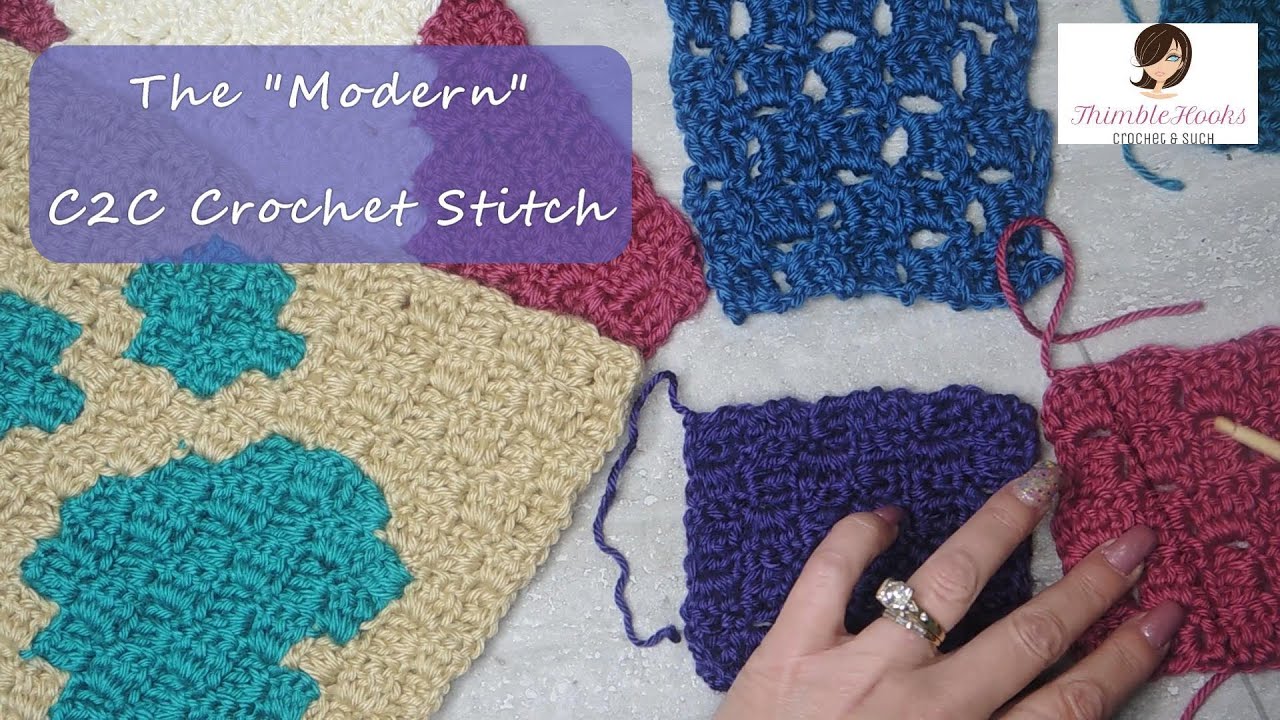 How To Crochet The "Modern" C2C Corner To Corner Stitch / Part 2 of 5 ...