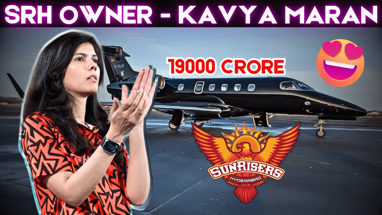 SRH Team Owner: Kavya Maran Net Worth & Kalanithi Maran IPL 2025 - YouTube