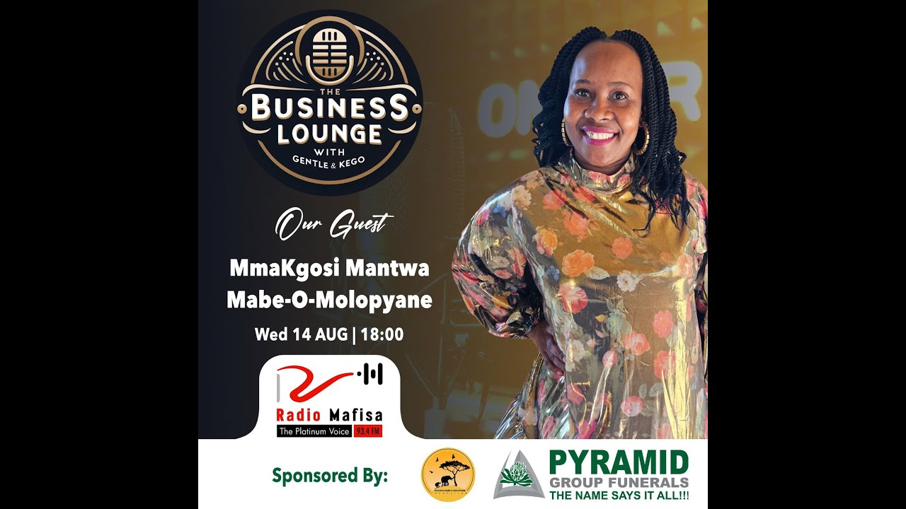 Episode 37 of the Business Lounge With Gentle & Kego || With MmaKgosi ...