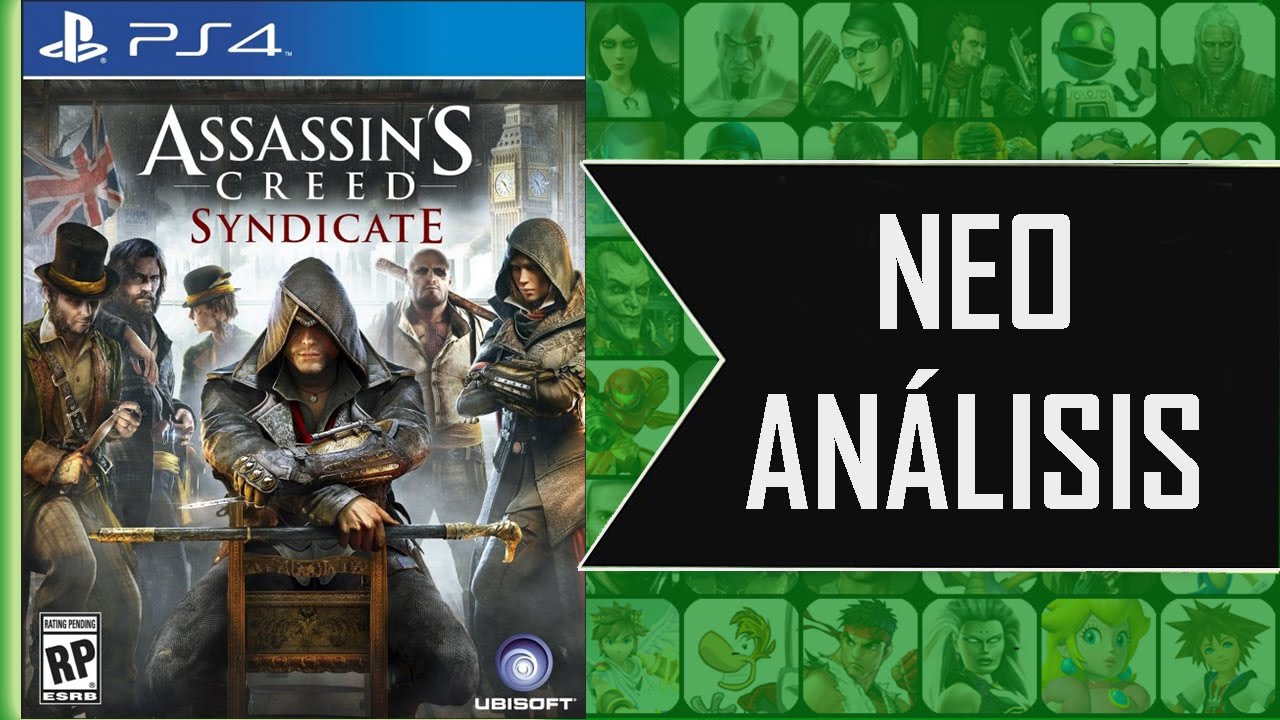 Neo Análisis: Assassin's Creed Syndicate - Dinocov - YouTube