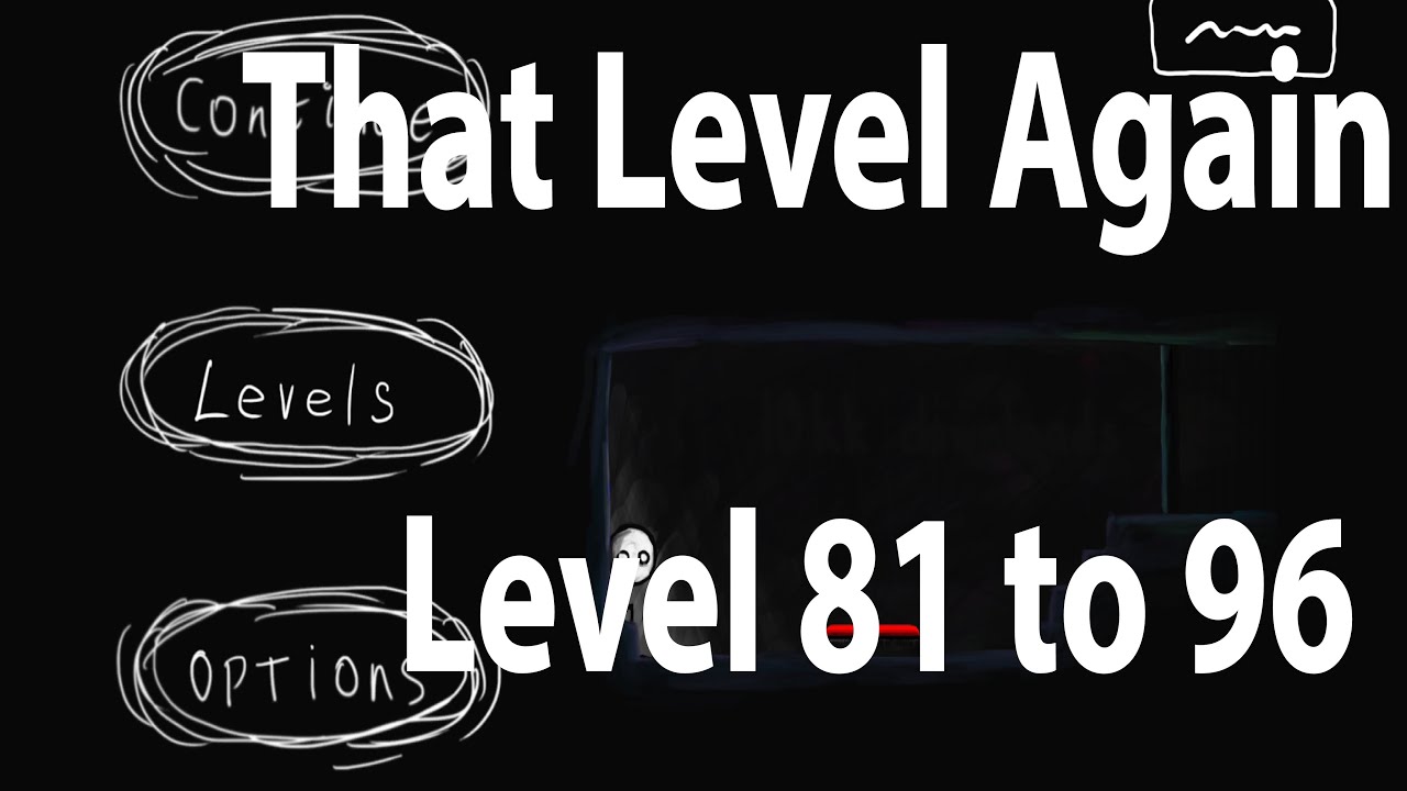 That Level Again 81 to 96 complete solution - YouTube