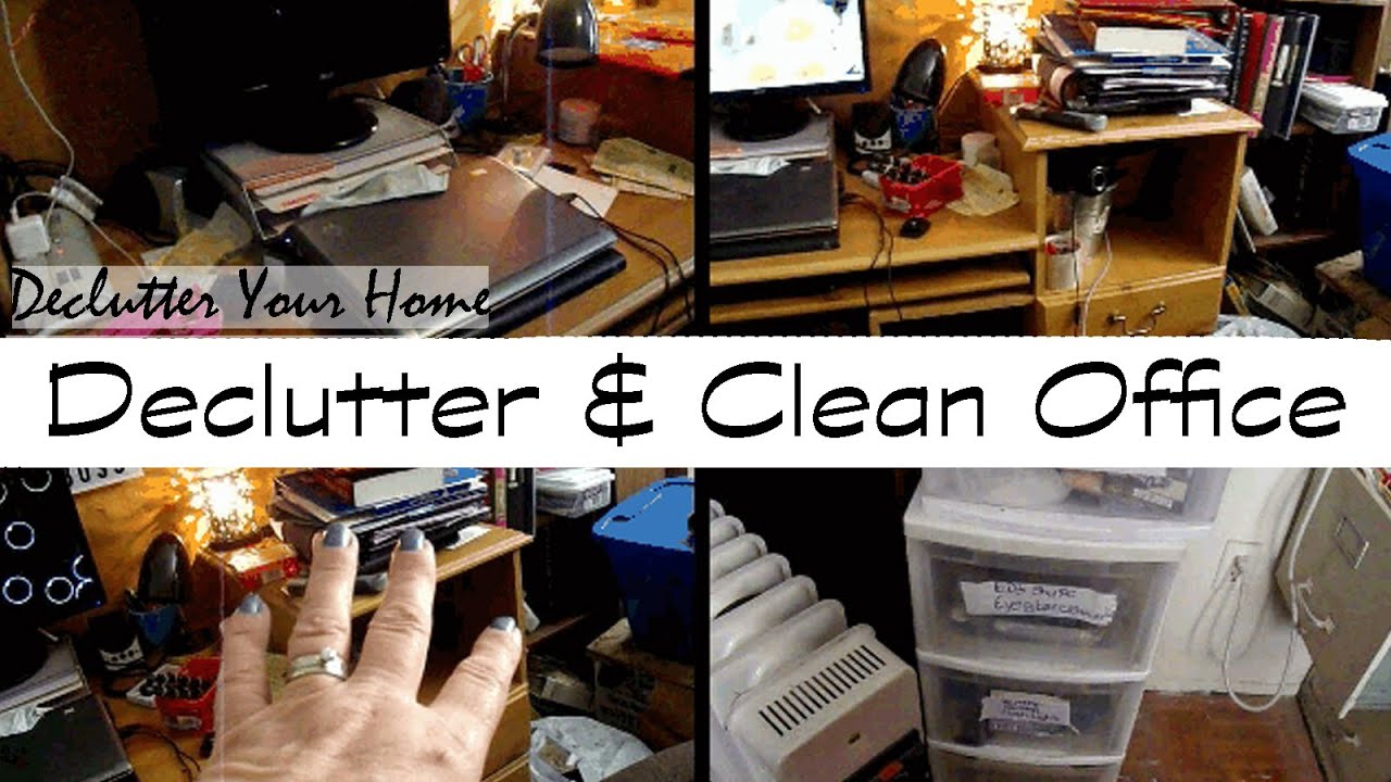 Declutter and Clean Office | Declutter Your Home - YouTube