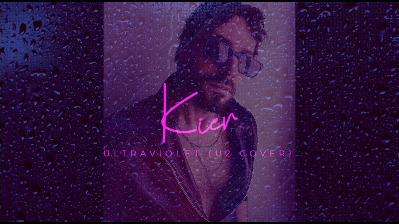 Kier - Ultraviolet (U2 Cover) - YouTube