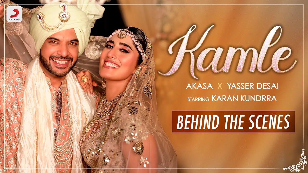 Kamle | Behind The Scenes | @akasaofficial751 and Karan Kundrra ...