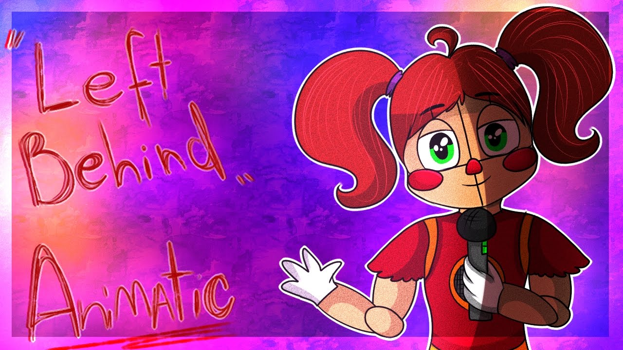Left Behind Animatic [FNAF Sister Location] DAGames song - YouTube