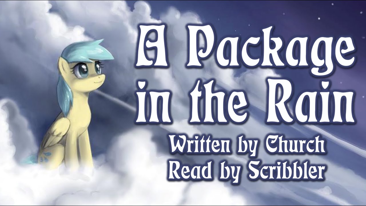 Pony Tales [MLP Fanfic] 'A Package In the Rain' by Church (tragedy ...