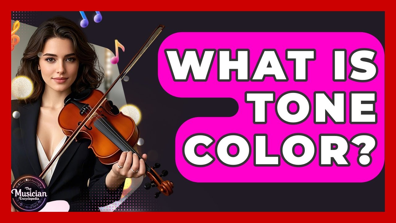 What Is Tone Color? - The Musician Encyclopedia - YouTube