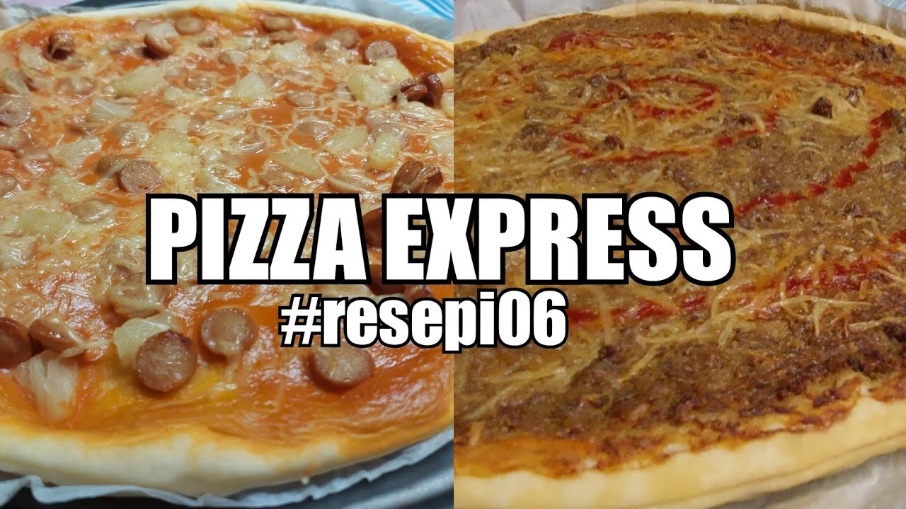 VLOG RESEPI | Pizza Express #resepi06 - YouTube