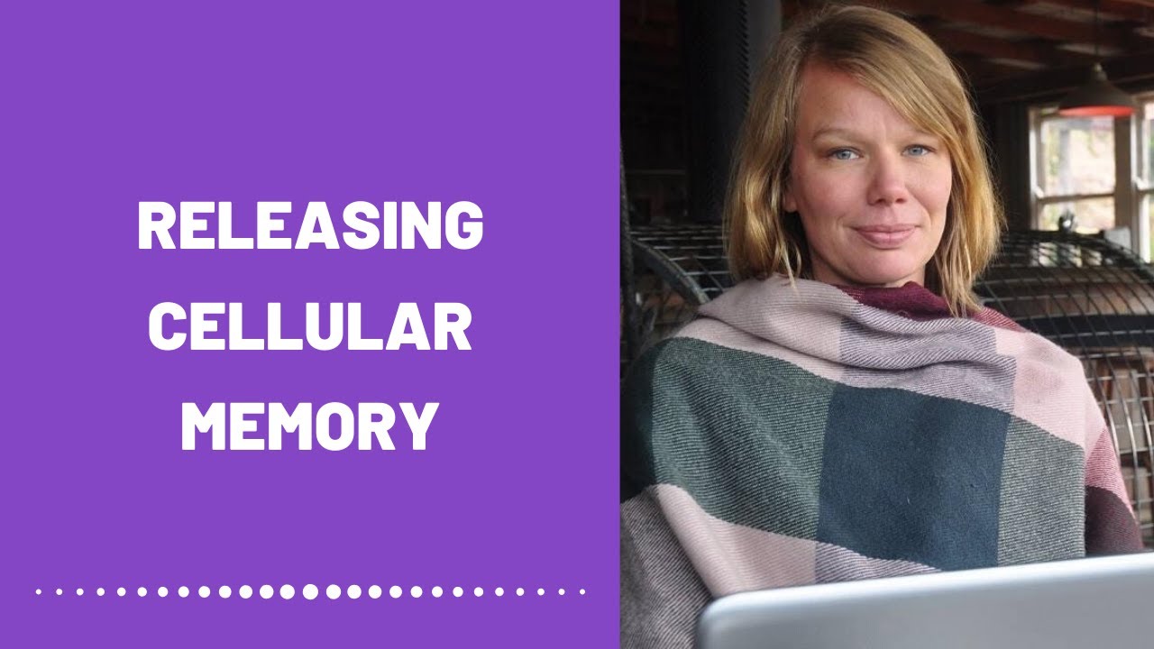 Releasing Your Body’s Cellular Memory (Healing) - YouTube