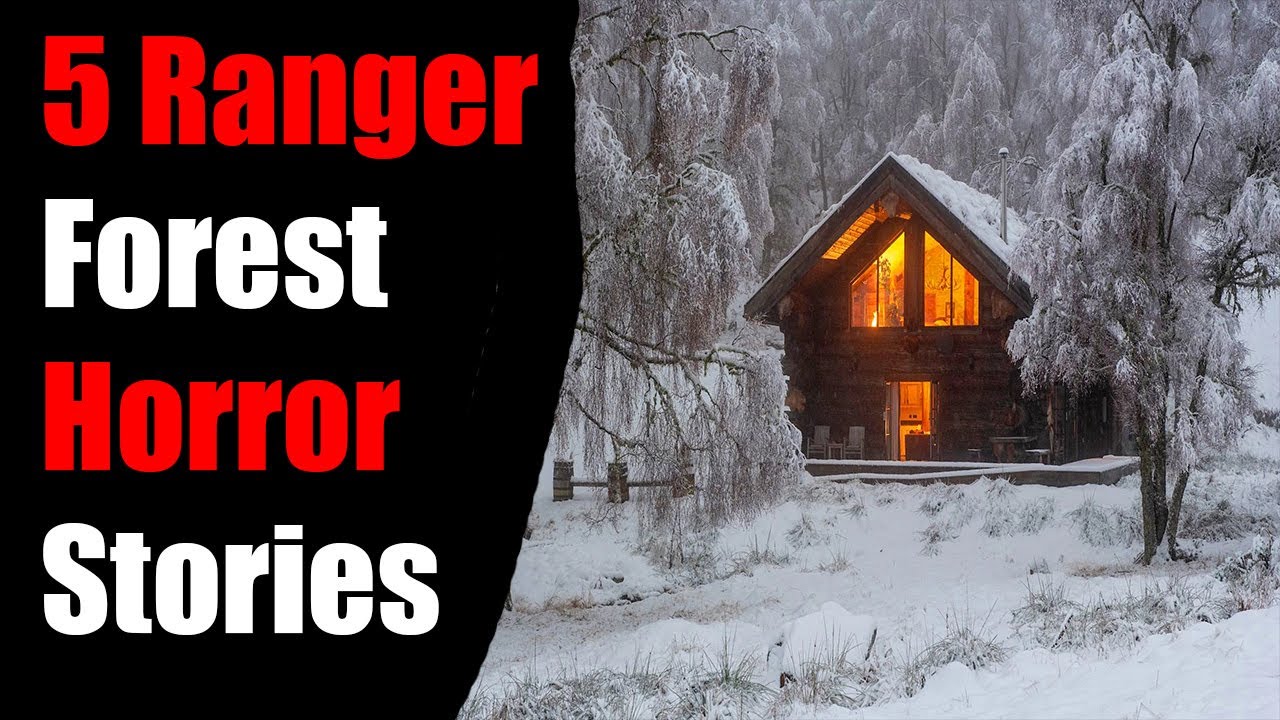 5 PARK RANGER Deep Woods ABSOLUTELY Terrifying TRUE Story For ...