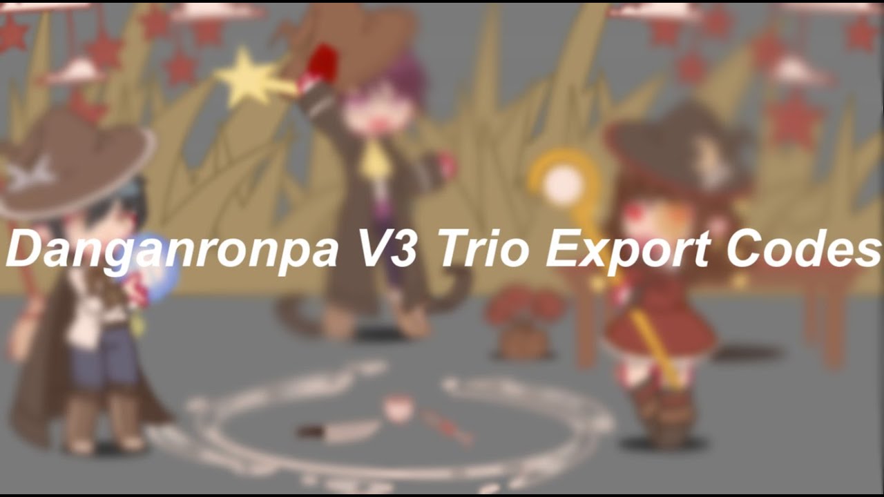 Danganronpa V3 Training Trio Witch Export Codes🪄 - YouTube