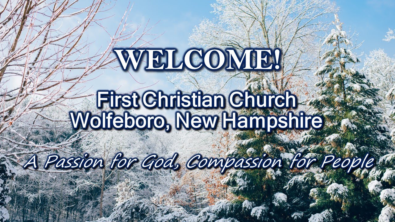 First Christian Church, Wolfeboro 03/05/2023 - Rev. Thom Christian ...