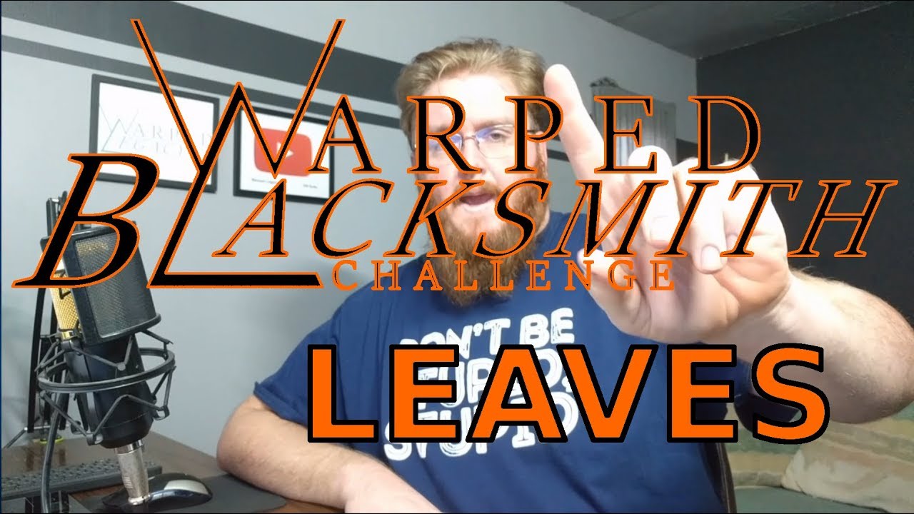 Warped Blacksmith Challenge 4 Leaves - YouTube