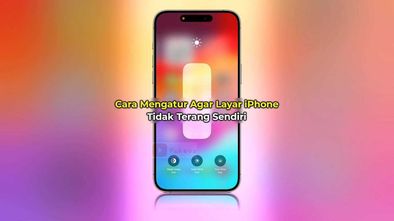 Cara Agar Layar iPhone Tidak Terang Sendiri | Semua iPhone | Terbaru ...