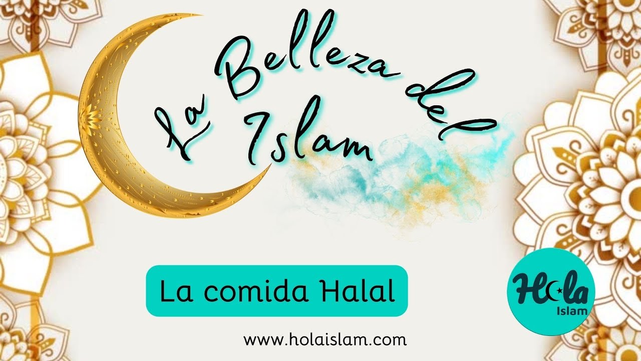 La Belleza del Islam | 17. La comida Halal - YouTube