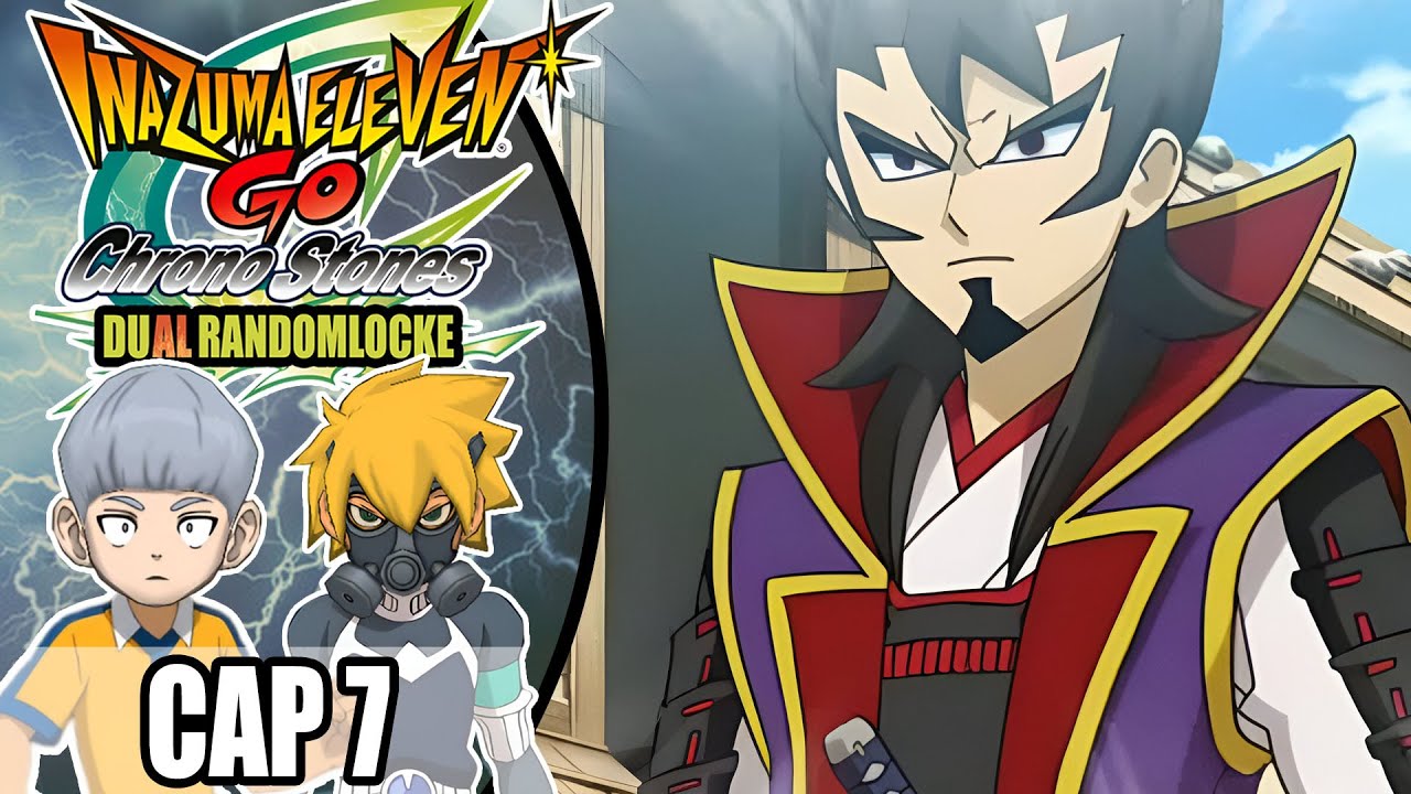 El GRAN NOBUNAGA ODA | INAZUMA ELEVEN CHRONO DUALRANDOMLOCKE | Capítulo ...